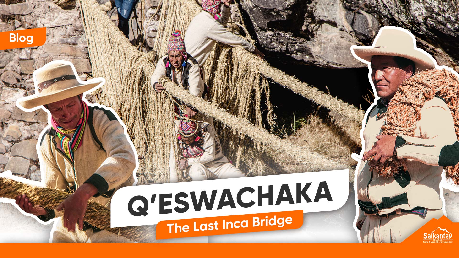 Q'eswachaka: The Last Inca Bridge