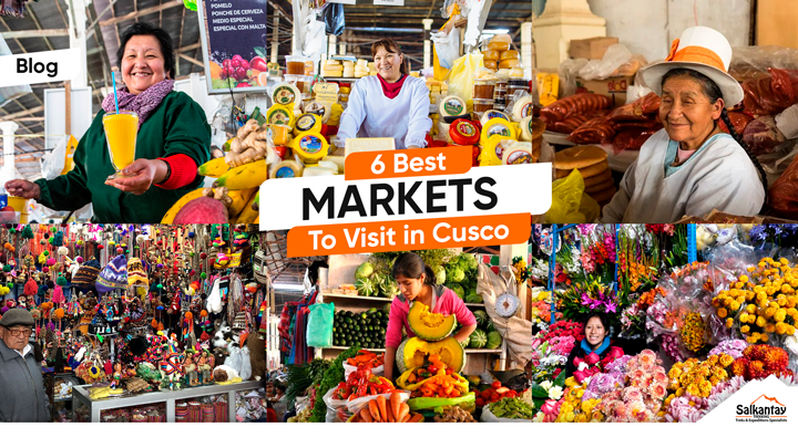 The 6 Best Markets to Visit in Cusco